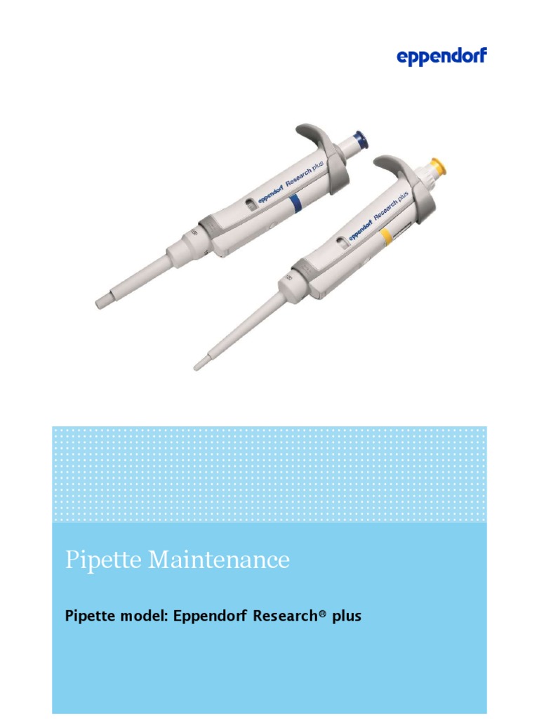 Pipette Maintenance - Eppendorf Research Plus | PDF | Chemistry | Nature