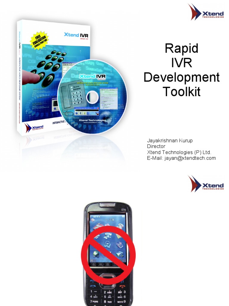 Rapid IVR Development Toolkit: Jayakrishnan Kurup Director Xtend ...