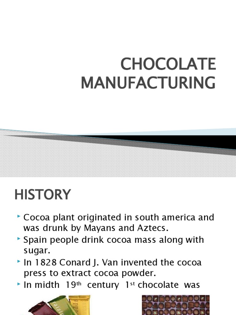 Chacolote Manufacturing | PDF | Types Of Chocolate | Chocolate