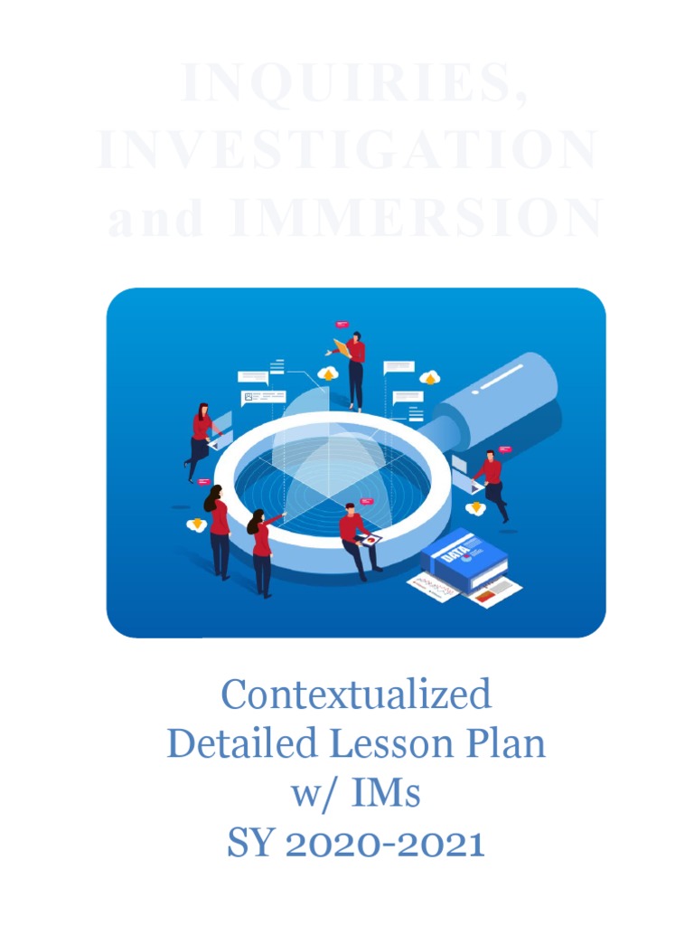Inquiries, Investigation and Immersion: Contextualized Detailed Lesson Plan W/ Ims Sy 2020-2021 ...