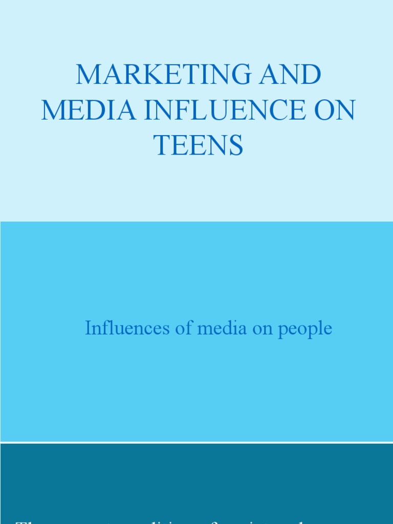 Marketing and Media Influence On Teens | PDF