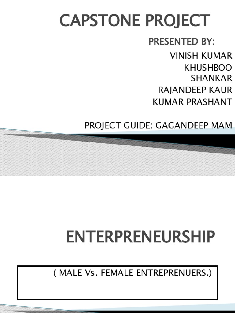 Capstone Project: Vinish Kumar Khushboo Shankar Rajandeep Kaur Kumar Prashant Project Guide ...