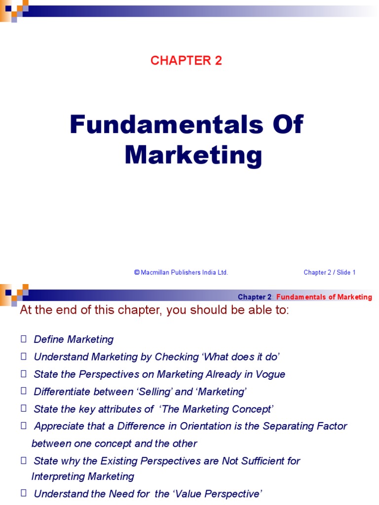 Fundamentals of Marketing: © Macmillan Publishers India Ltd. Chapter 2 ...