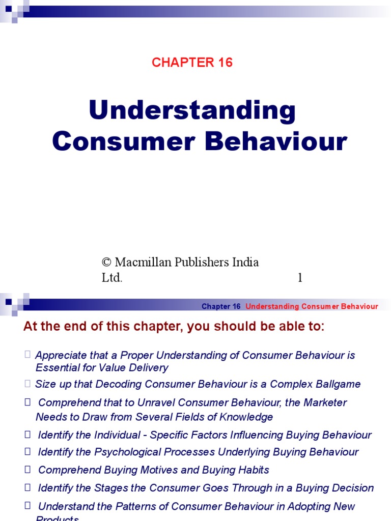 Understanding Consumer Behaviour: © Macmillan Publishers India Ltd. 1 ...