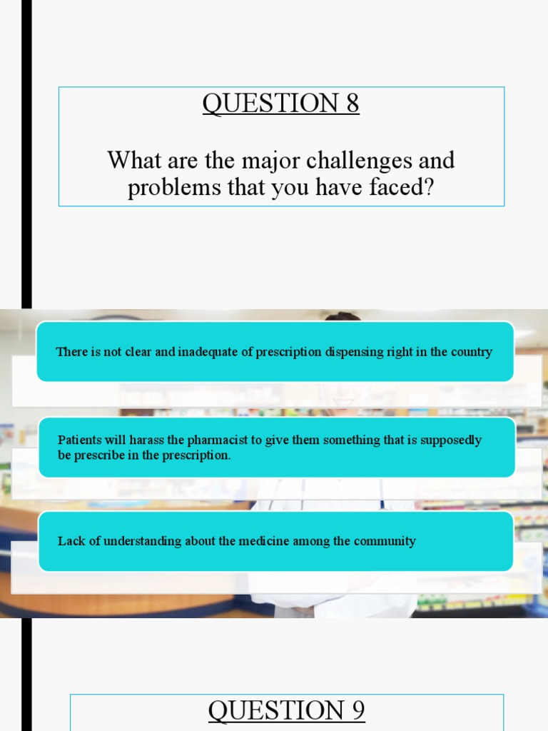What Are The Major Challenges and Problems That You Have Faced? | PDF