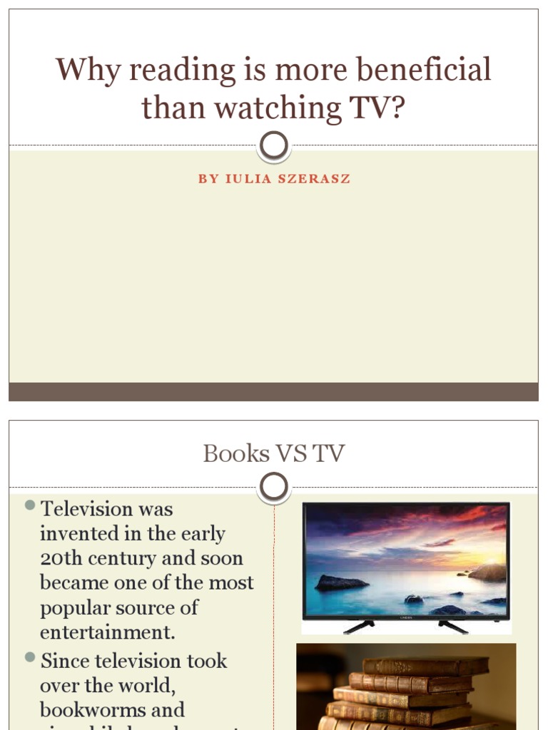 Why Reading Is More Beneficial Than Watching TV | PDF