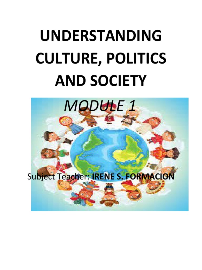 Understanding Culture, Politics and Society: Subject Teacher: IRENE S ...