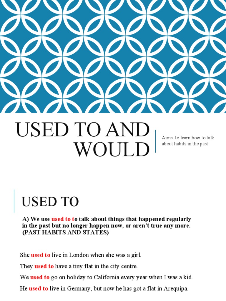 Lesson 7 - Used To & Would | PDF