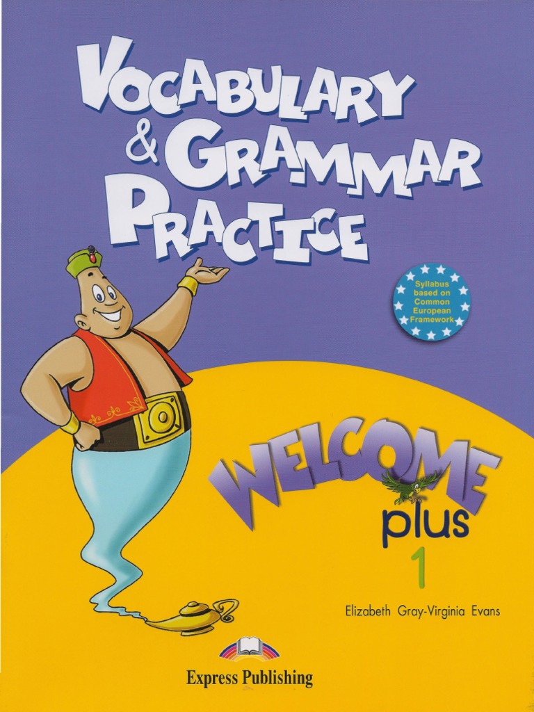Welcome Plus 1 Vocabulary and Grammar Practice | Download Free PDF ...