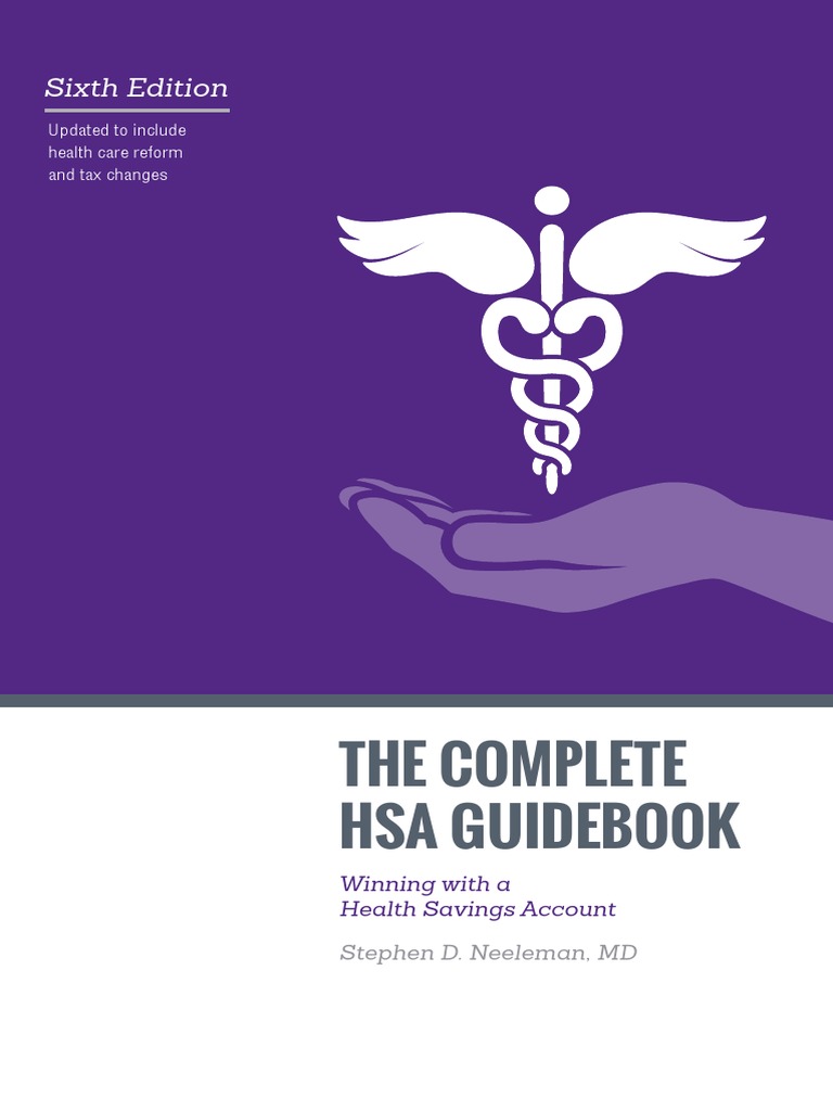 The Complete Hsa Guidebook: Sixth Edition | PDF | Health Savings ...