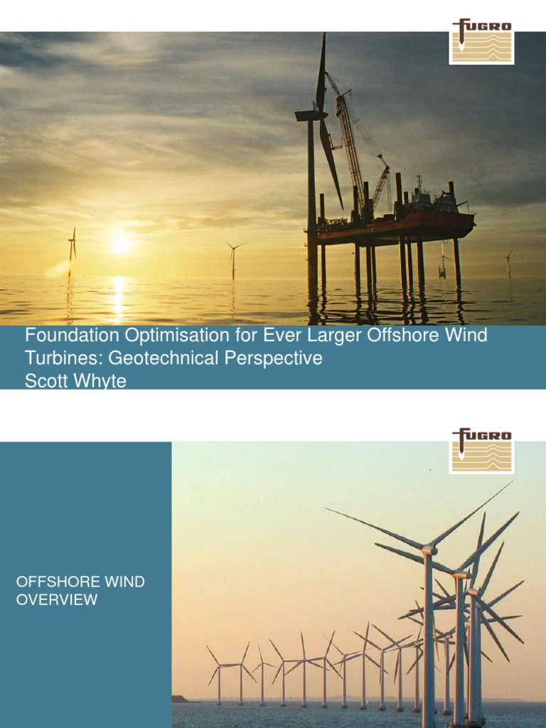 Foundation Optimisation For Ever Larger Offshore Wind Turbines ...