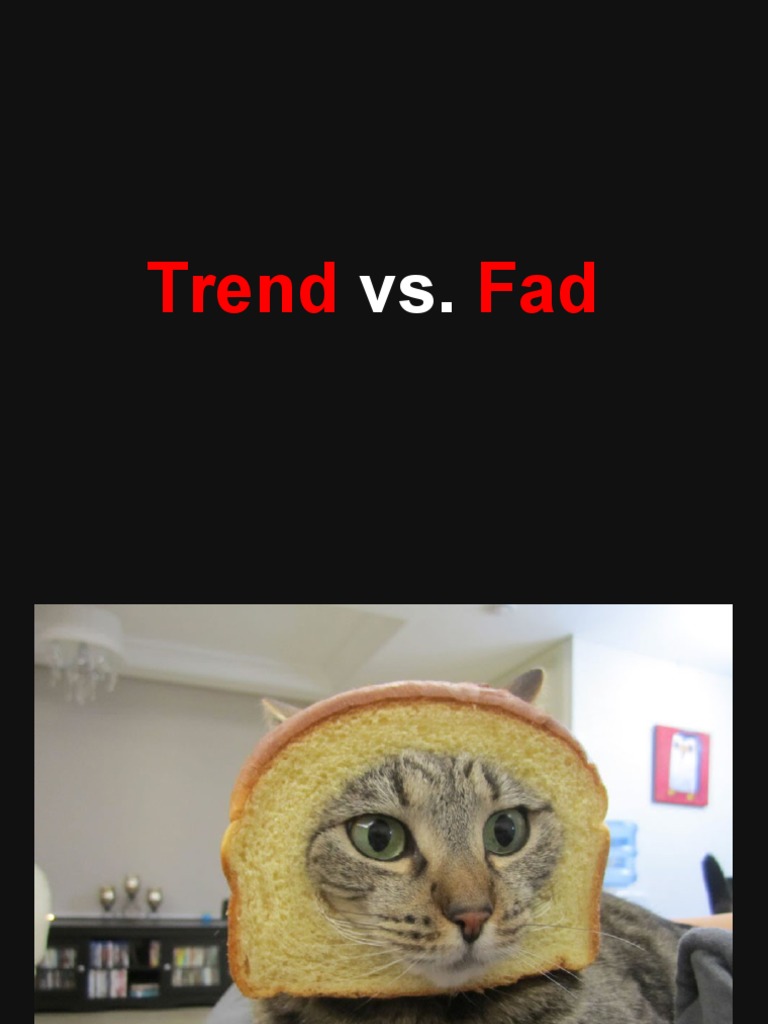 Trend Vs Fad | PDF | Social Science | Wellness