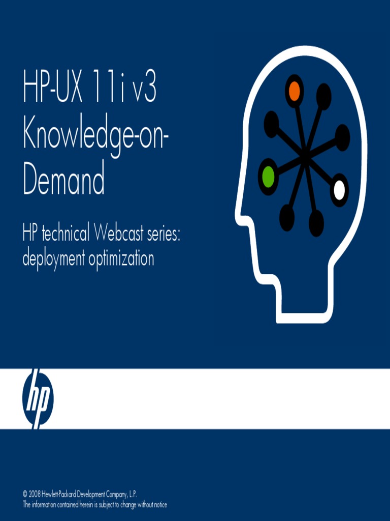 HP-UX 11i v3 Knowledge-on-Demand: HP Technical Webcast Series ...
