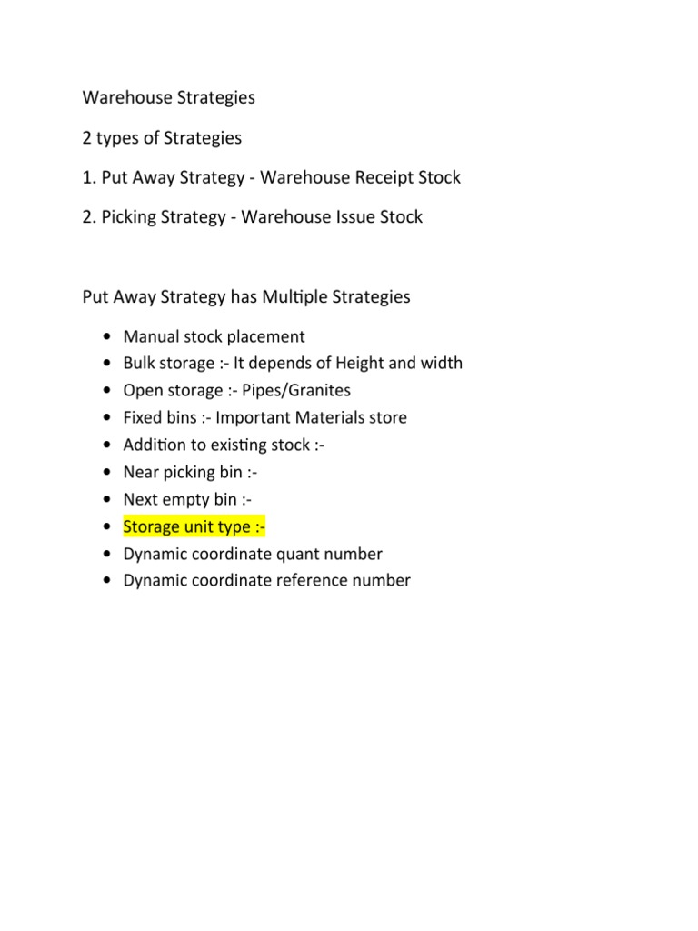 Warehouse Strategies 2 Types of Strategies 1. Put Away Strategy ...