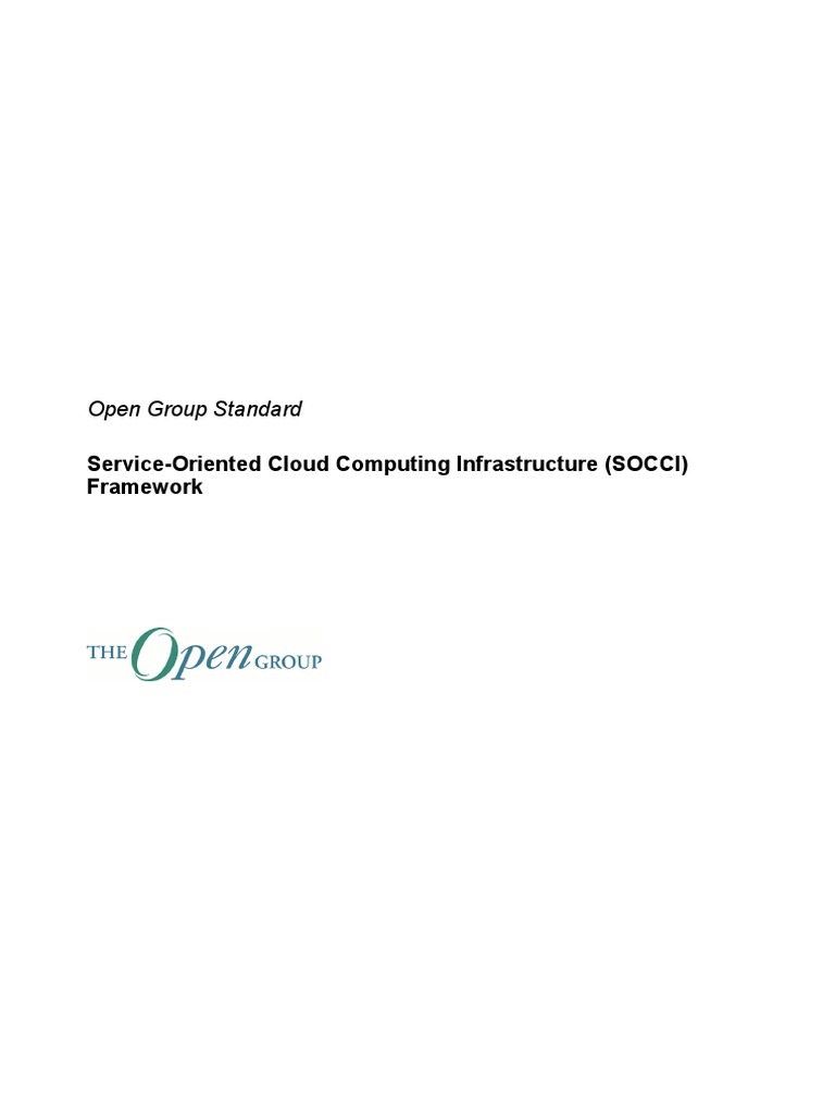 Open Group Standard: Service-Oriented Cloud Computing Infrastructure (SOCCI) Framework | PDF ...