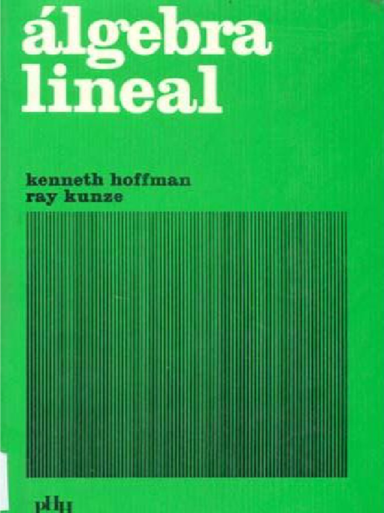 7 ALGEBRA LINEAL Kenneth Hoffman & Ray Kunze PDF | PDF