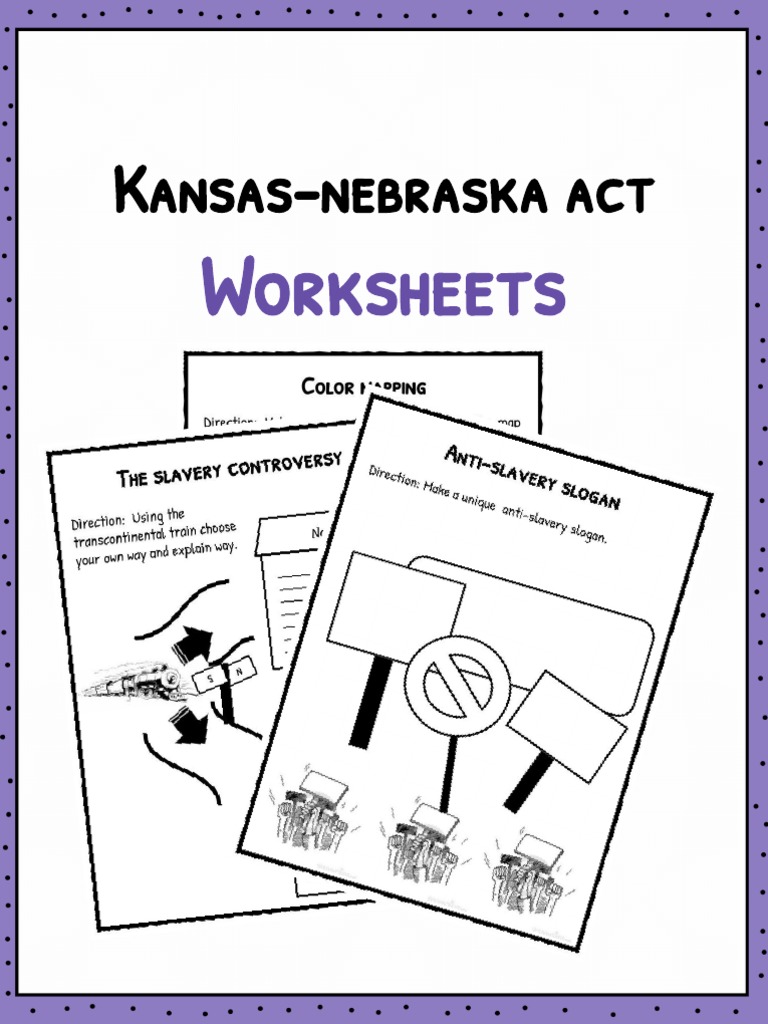 Sample Kansas Nebraska Act Worksheets 2 | PDF | Human Rights | Justice