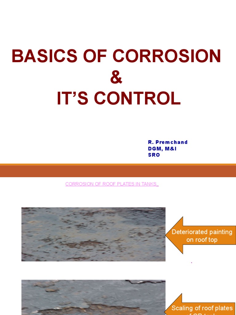 Basics of Corrosion & It'S Control: R. Premchand DGM, M&I SRO | PDF ...