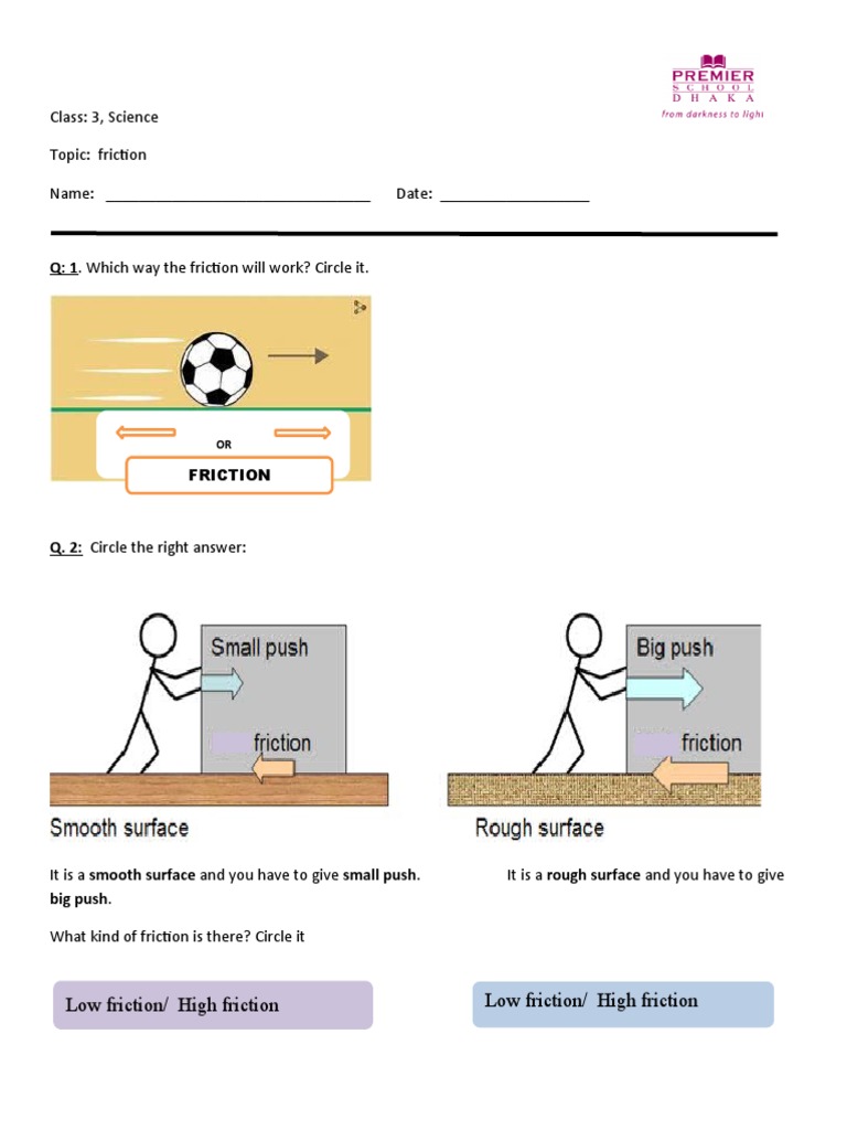 Q: 1. Which Way The Friction Will Work? Circle It.: Low Friction/ High ...