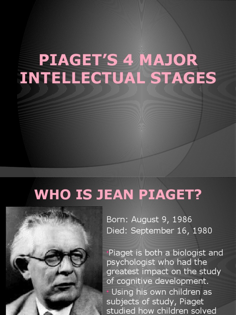 Piaget'S 4 Major Intellectual Stages | PDF