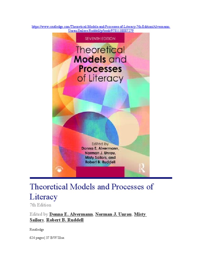 Theoretical Models and Processes of Literacy: Unrau-Sailors-Ruddell/p ...