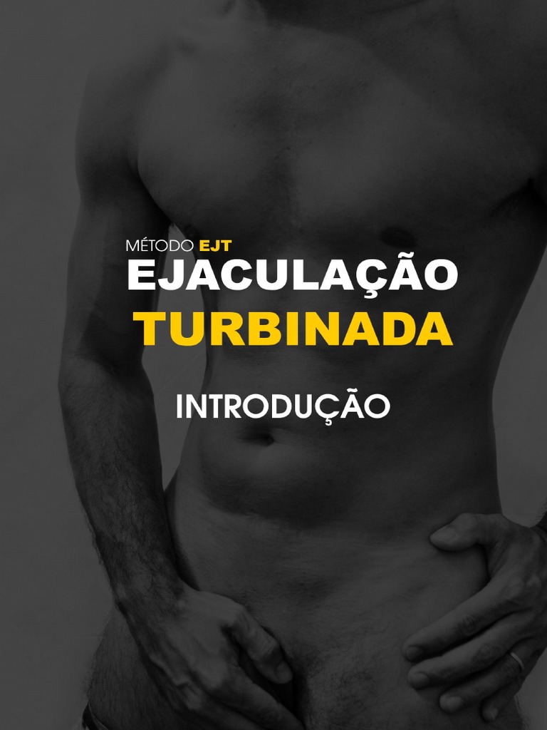 Ejaculação Turbinada Introdução Pdf Orgasmo Ejaculação