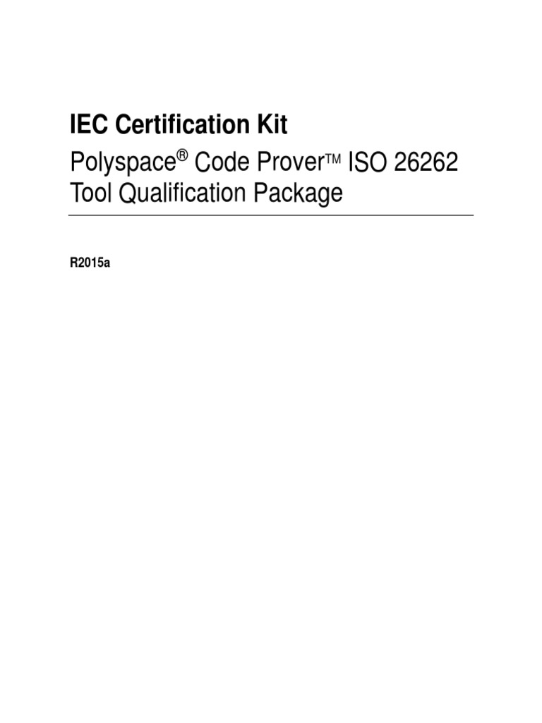 IEC Certification Kit: Polyspace Code Prover ISO 26262 Tool ...