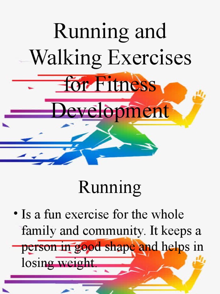 Benefits of Running and Walking Exercises | PDF | Physical Fitness ...