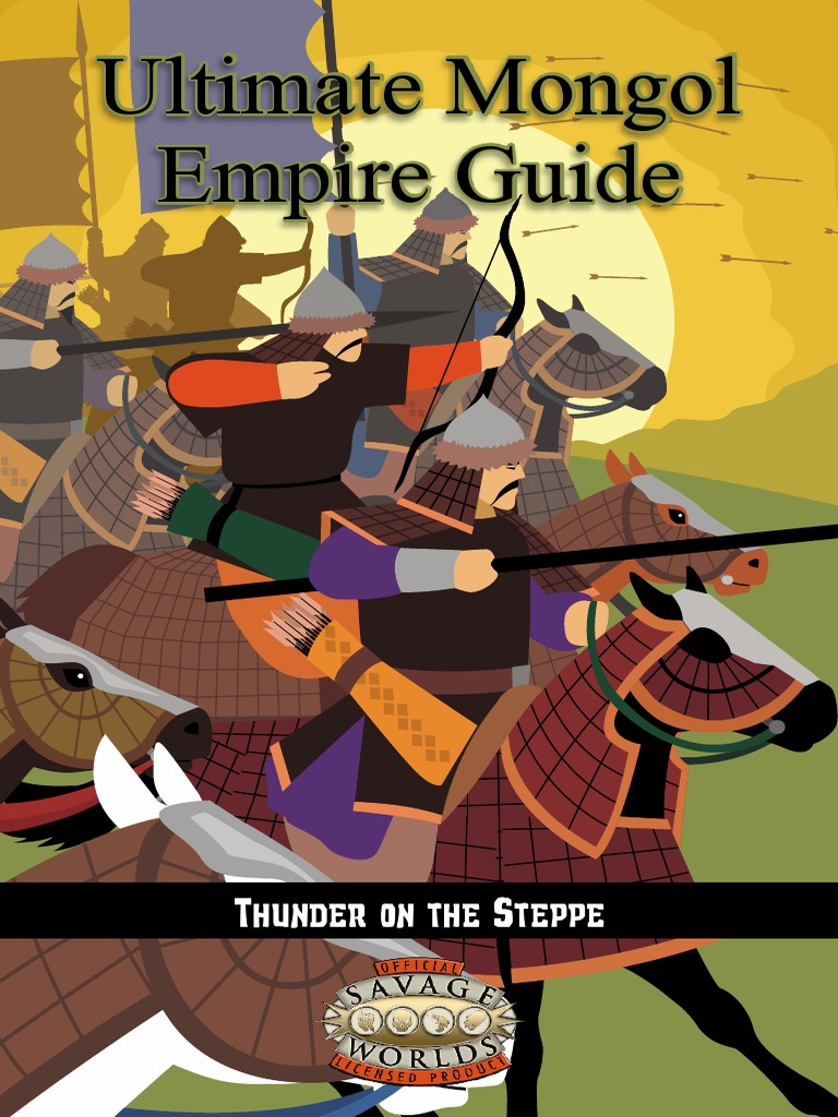 Savage Worlds - Ultimate Mongol Empire Guide - Thunder On The Steppe ...