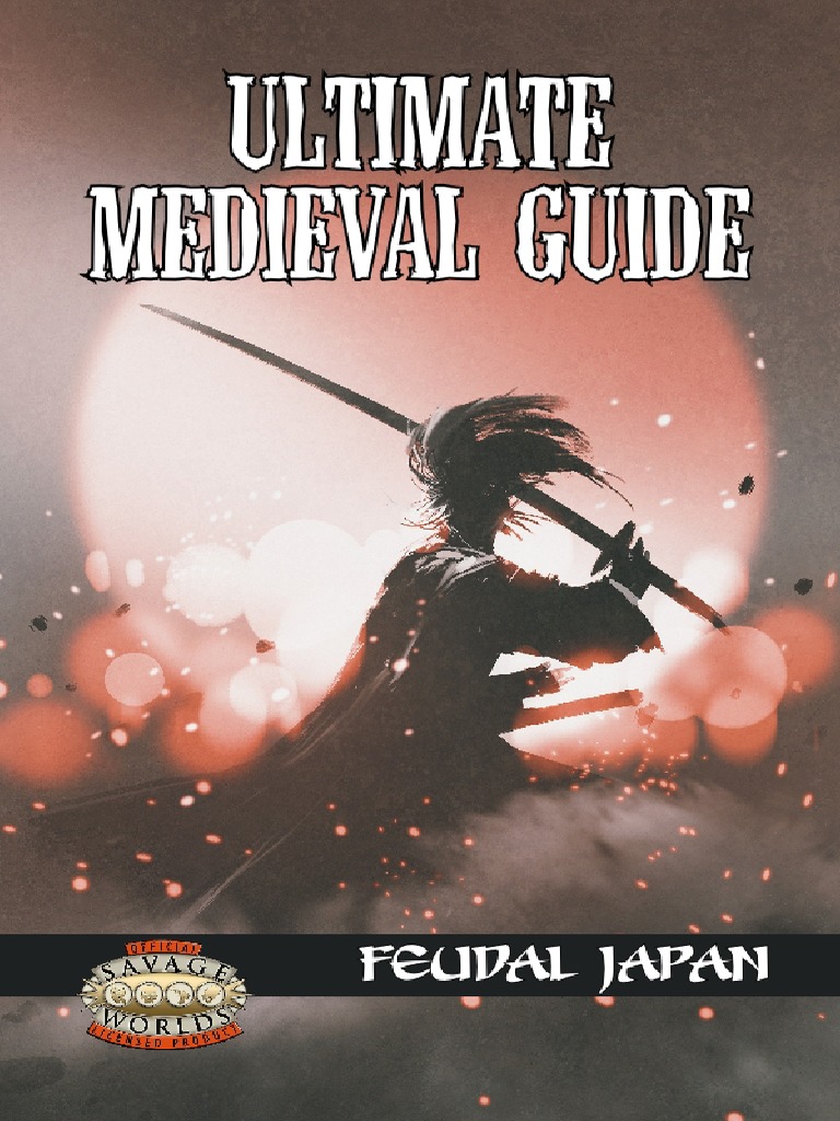 Savage Worlds - Ultimate Medieval Guide - Feudal Japan PDF | PDF ...
