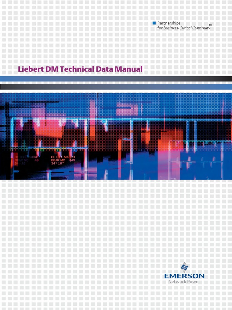 Liebert DM Technical Data Manual: Partnerships For Business-Critical ...