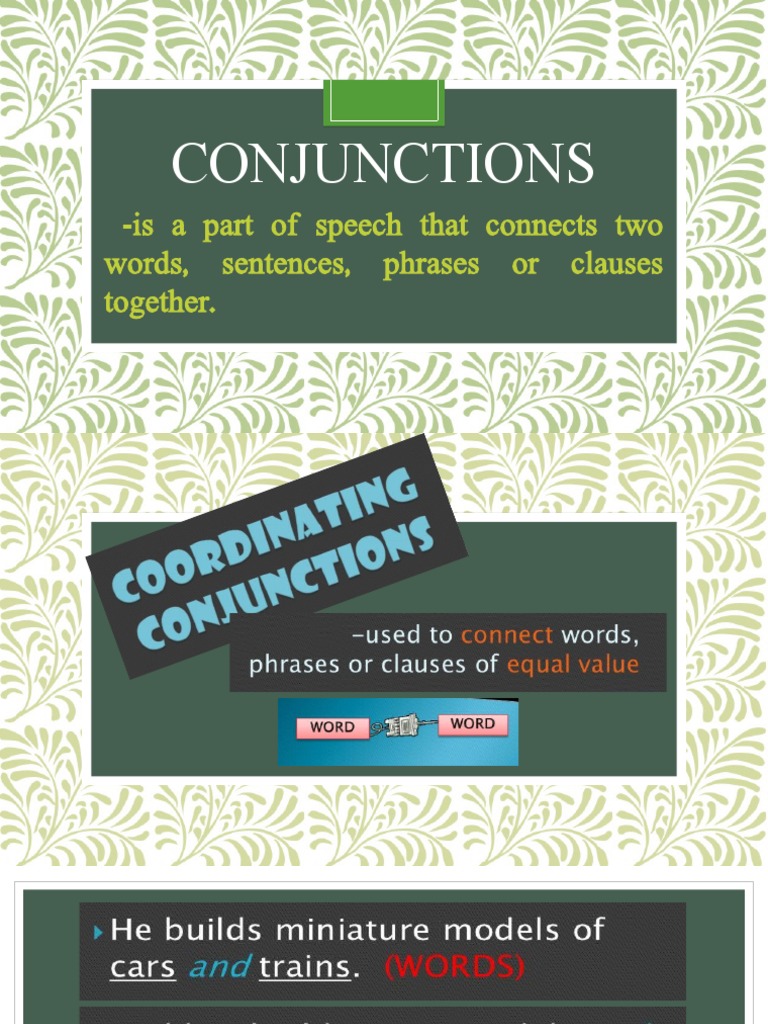 Conjunctions: - Is A Part of Speech That Connects Two Words, Sentences ...