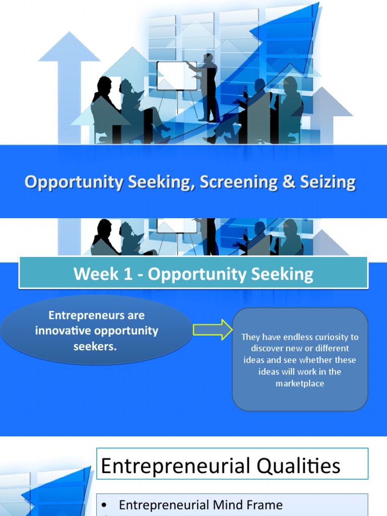 Opportunity Seeking, Screening & Seizing | PDF | Feasibility Study ...