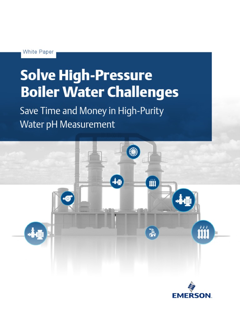 Solve High-Pressure Boiler Water Challenges: Save Time and Money in ...