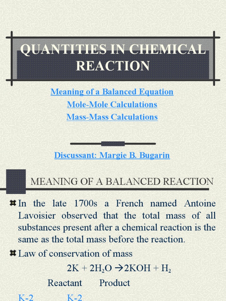 Quantities in Chemical Reaction: Meaning of A Balanced Equation Mole ...