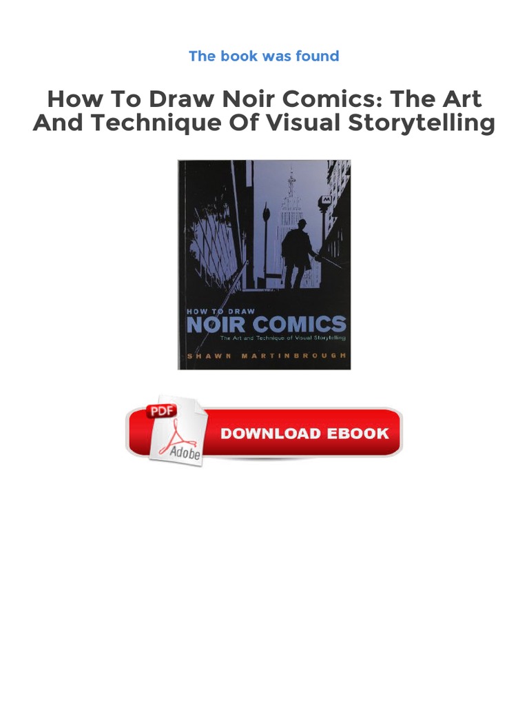How To Draw Noir Comics The Art and Technique of Visual Storytelling ...