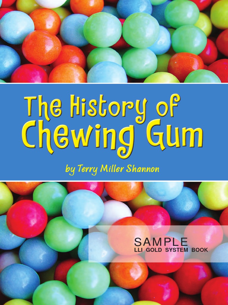 LLIGoldHistoryofChewingGumSample PDF | PDF | Sugar Confectionery | Nature