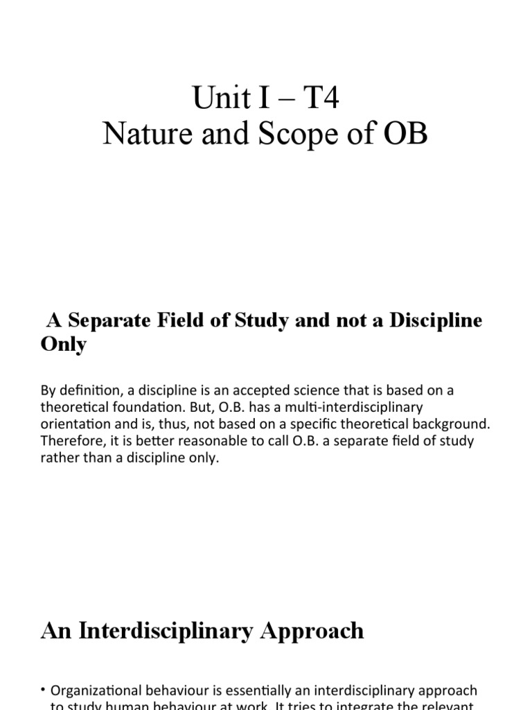 Unit I - T4 Nature and Scope of OB | PDF | Organizational Behavior | System