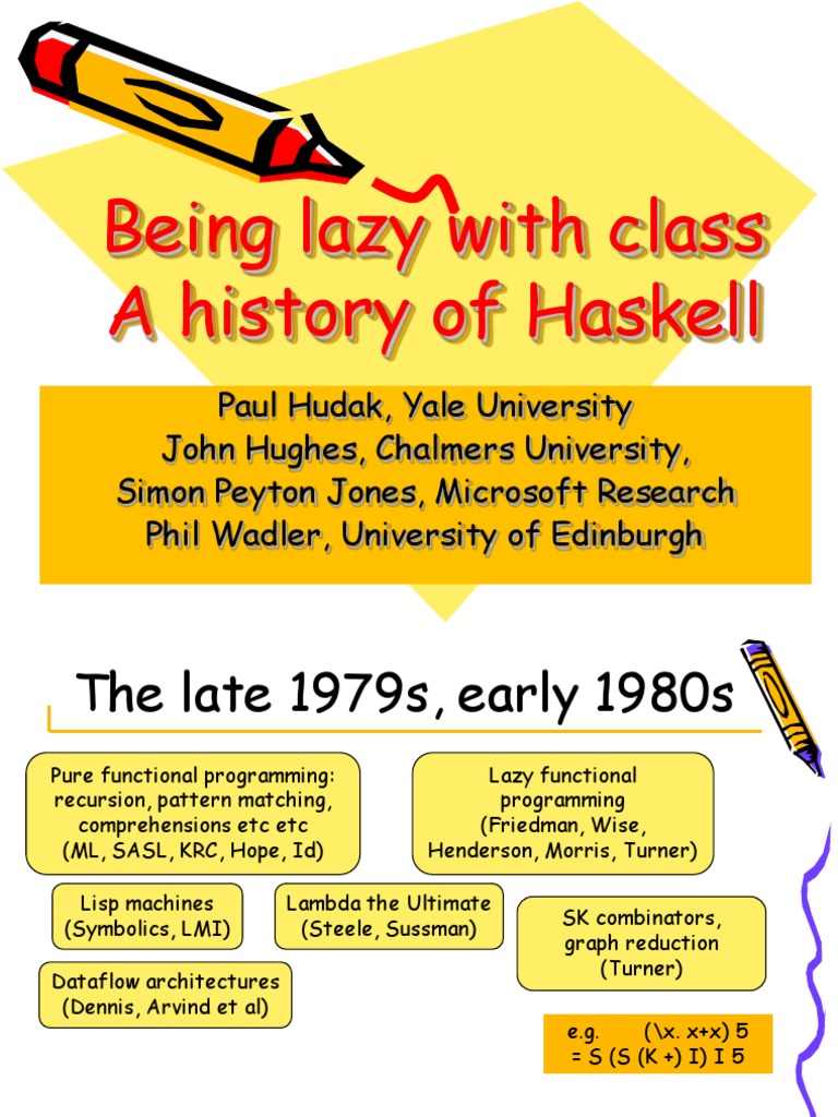 History of Haskell - Slides | PDF | Software Engineering | Theoretical ... History of Haskell - Slides | PDF | Software Engineering | Theoretical ...