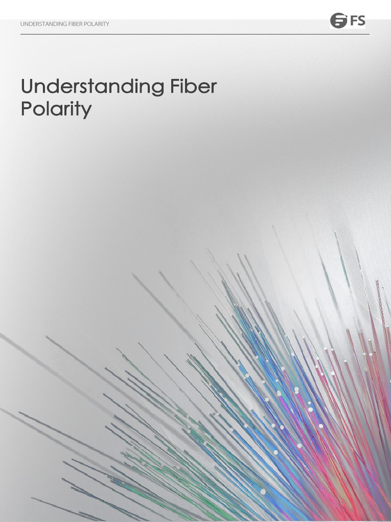 Understanding Fiber Polarity PDF | PDF | Optical Fiber | Electrical ...