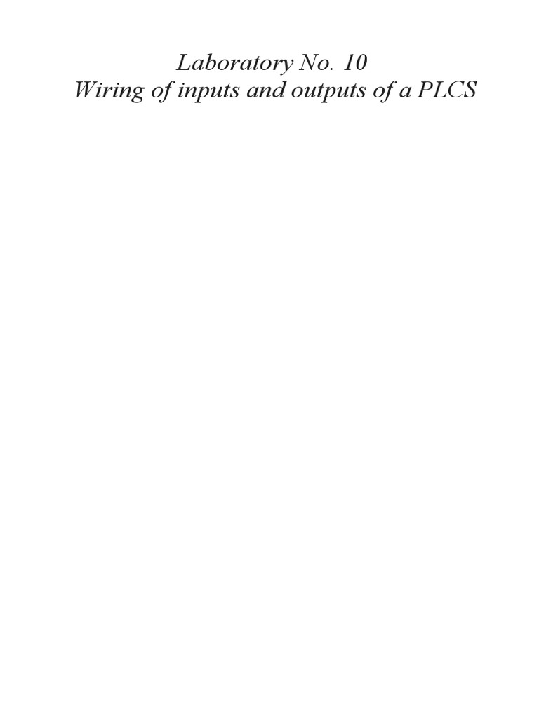 Laboratory No. 10 Wiring of Inputs and Outputs of A PLCS | PDF