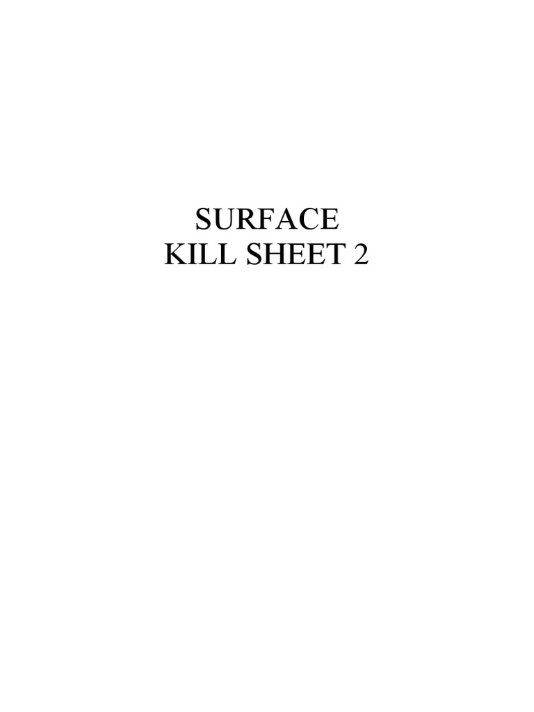 Surface Kill Sheet Overview | PDF | Casing (Borehole) | Energy Technology