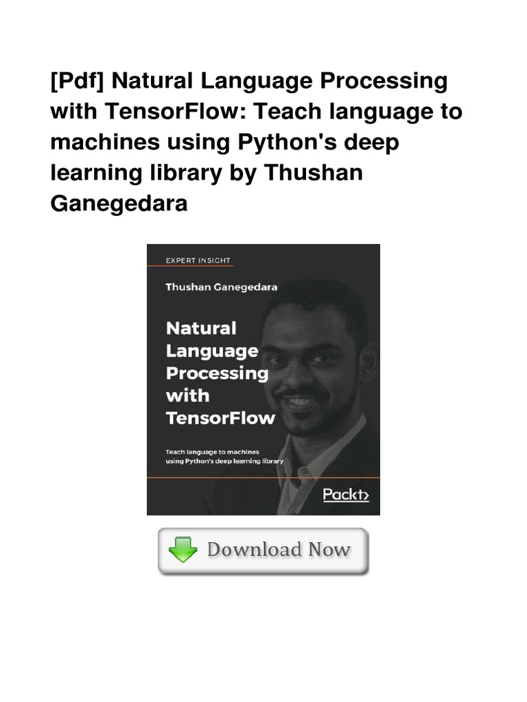 (PDF) Natural Language Processing With Tensorflow: Teach Language To Machines Using Python'S ...