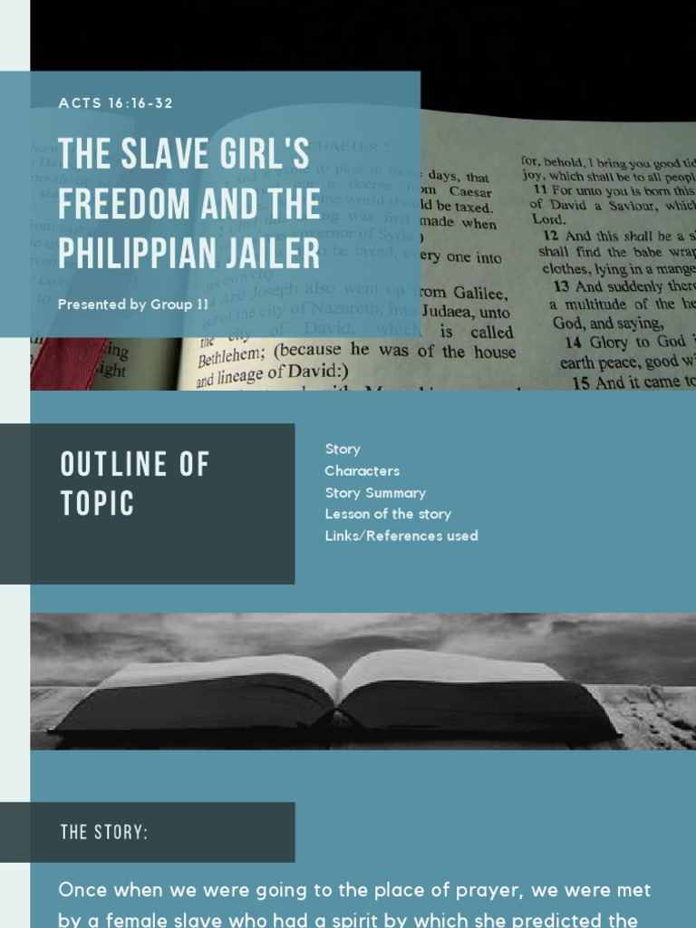 The Slave Girl's Freedom, the Philippians Jailer's Conversion, and the ...