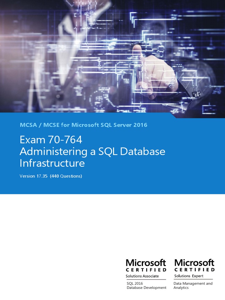 Exam 70-764 Administering A SQL Database Infrastructure: MCSA / MCSE For Microsoft SQL Server ...