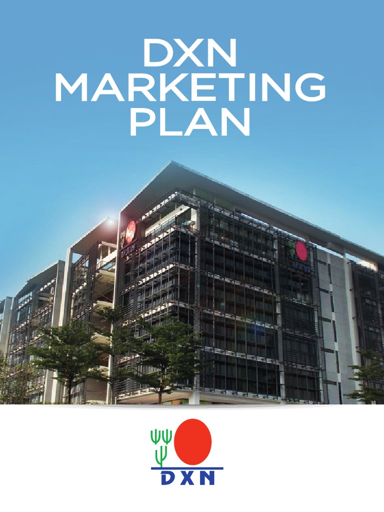 DXN Marketing Plan | PDF | Microeconomics | Economies
