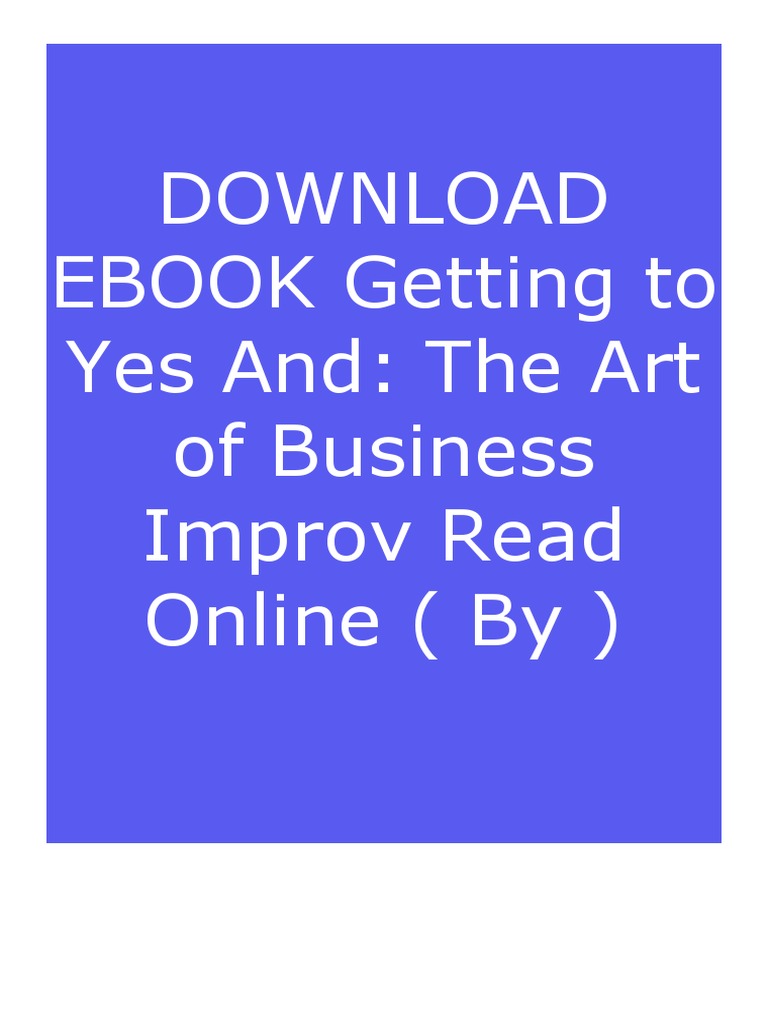 Business Improv: Getting to Yes And | PDF