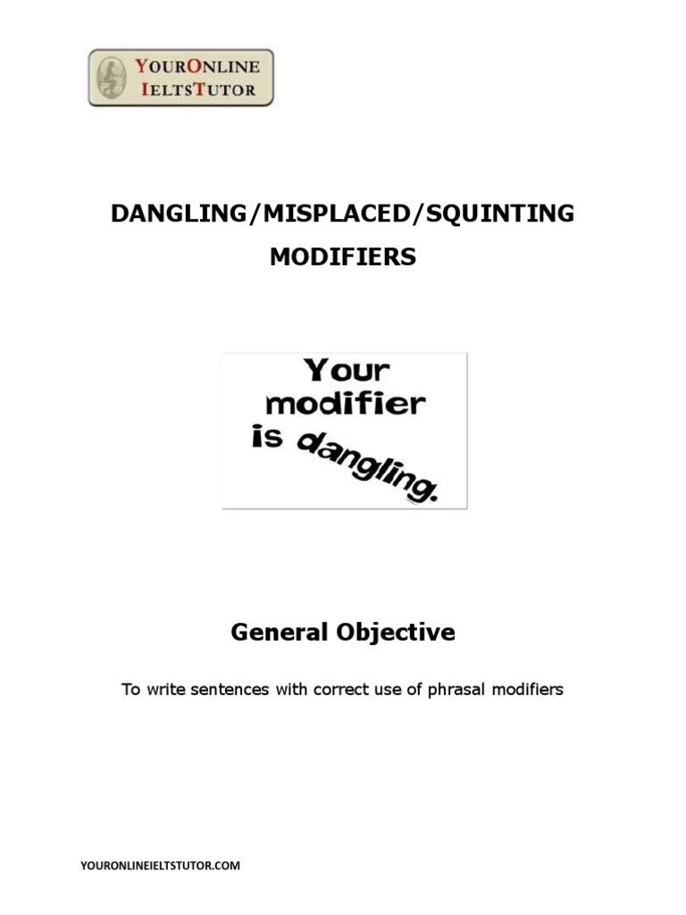 8 - Dangling, Misplaced and Squinting Modifiers PDF | PDF | Phrase | Clause