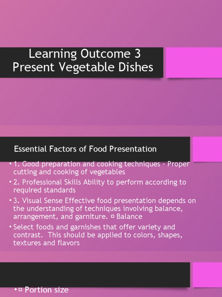 Learning Outcome 3 Present Vegetable Dishes | PDF | Vegetables | Foods
