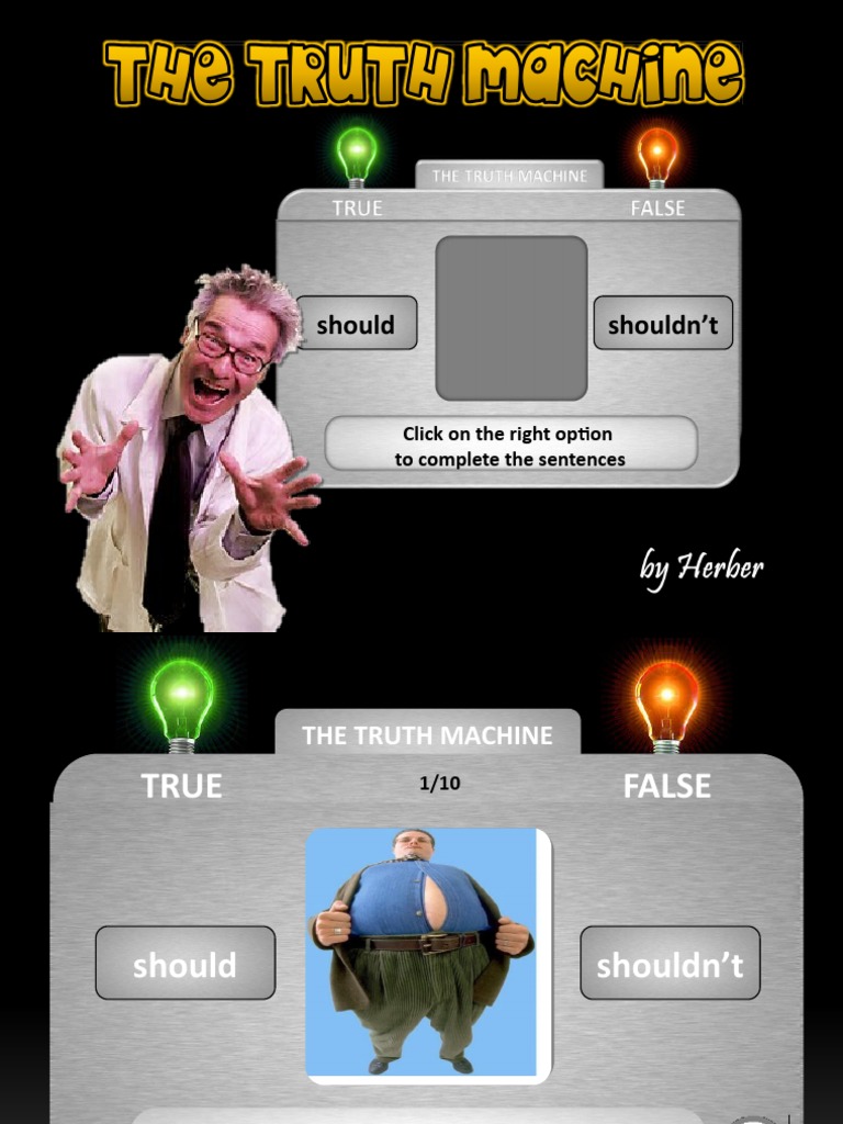 The Truth Machine Shouldshouldnt Fun Activities Games Games Grammar ...
